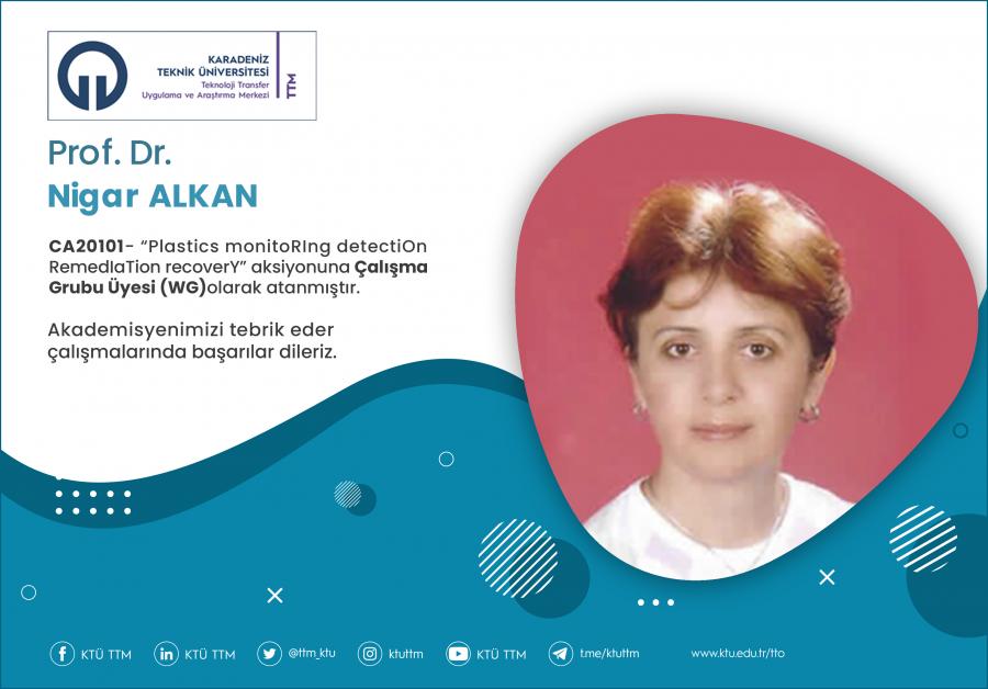 Prof.Dr. Nigar ALKAN COST Programına Çalışma Grubu Üyesi (WG) Olarak ...
